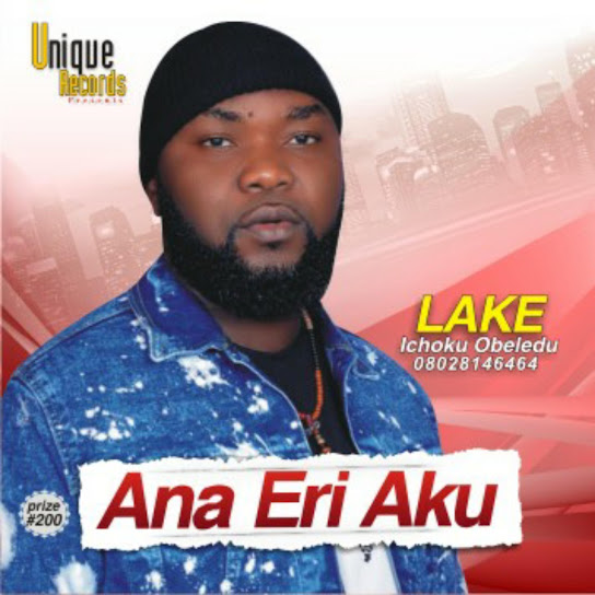 Lake Ichoku Obeledu – Ana Eri Aku (Mp3 Download)